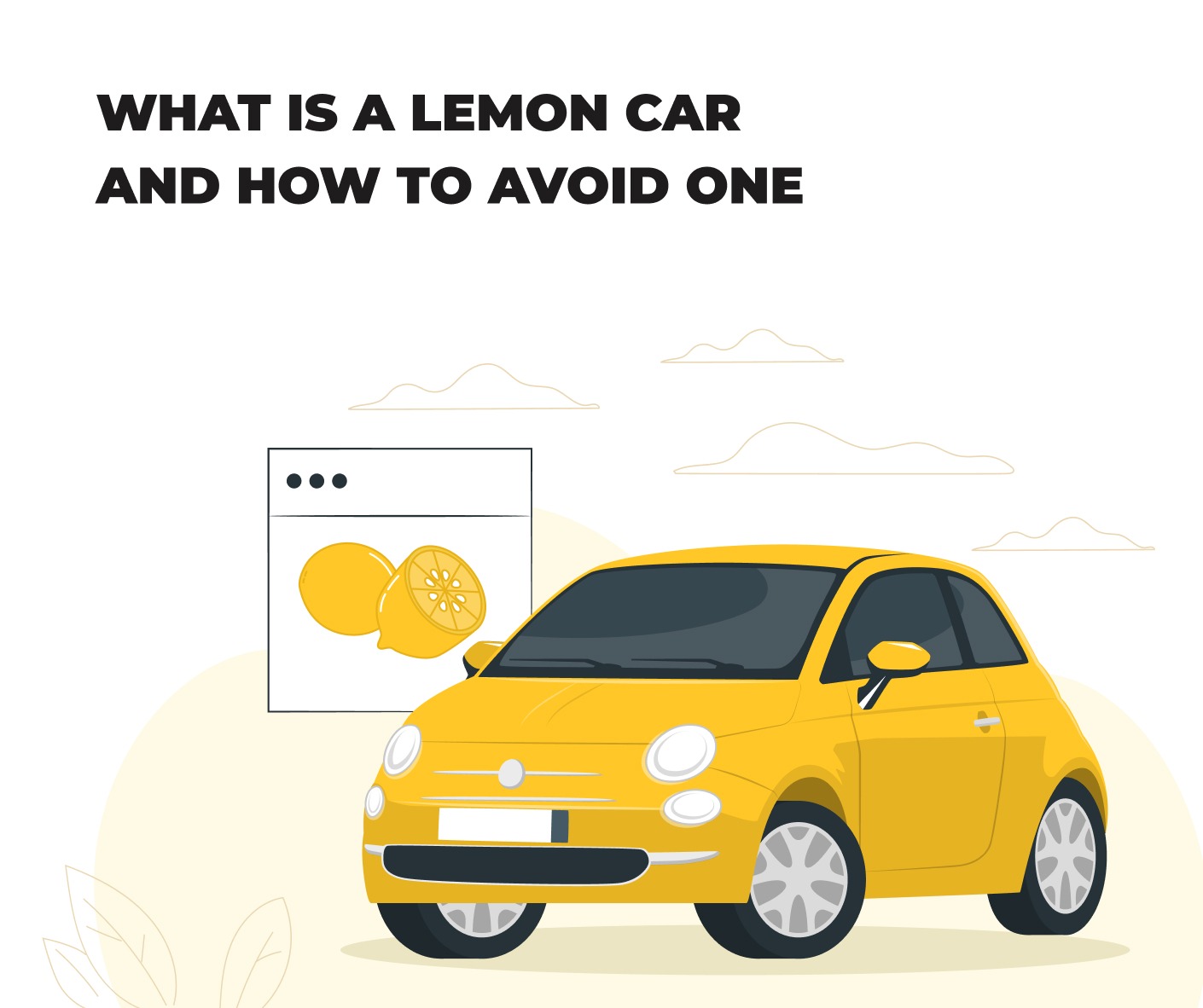 Guide to Lemon Cars: How to Detect and Avoid Them